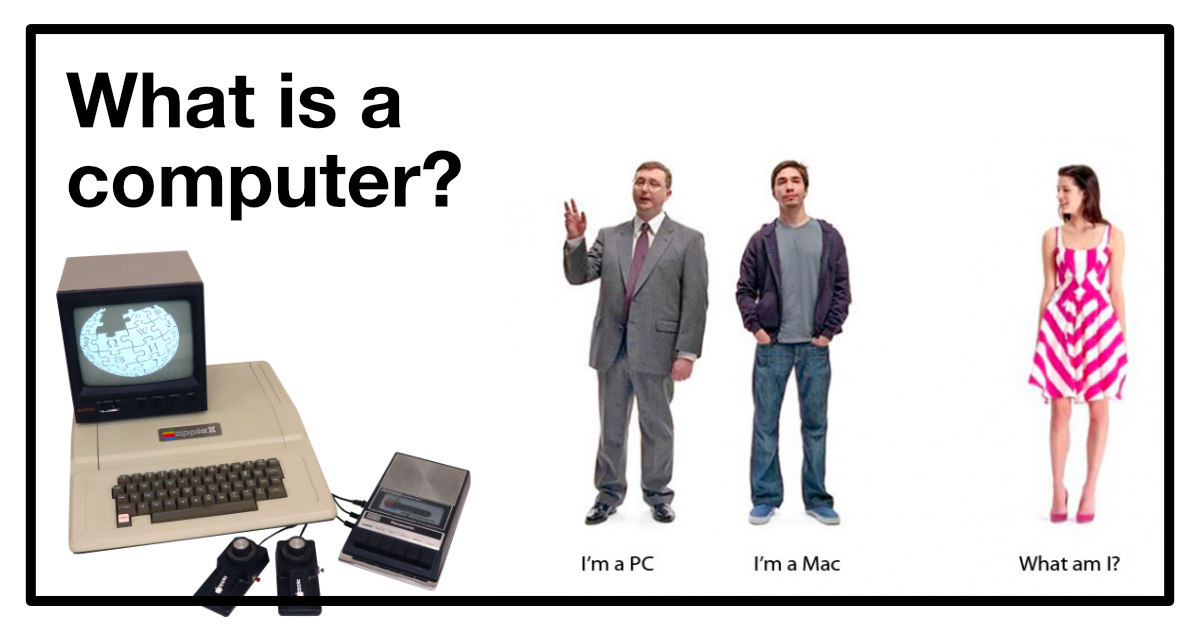 DFTW: What is a computer?